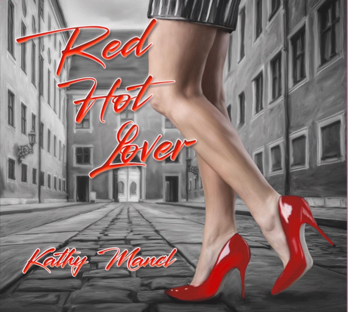 RED HOT LOVER | Kathy Mancl