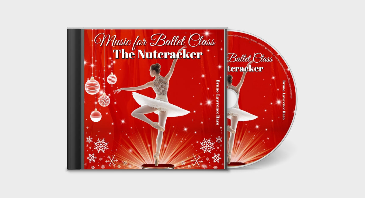 Music for Ballet Class - The Nutcracker | Bruno Lawrence Raco/ Ballet ...