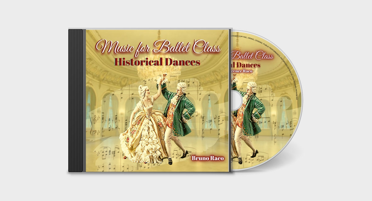 Music for Ballet Class - Historical Dances | Bruno Lawrence Raco ...