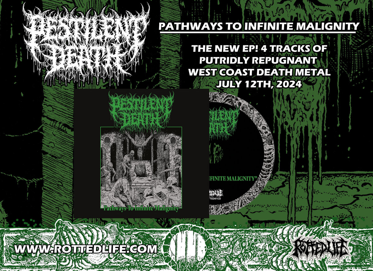 Pathways to Infinite Malignity | Pestilent Death | Rotted Life