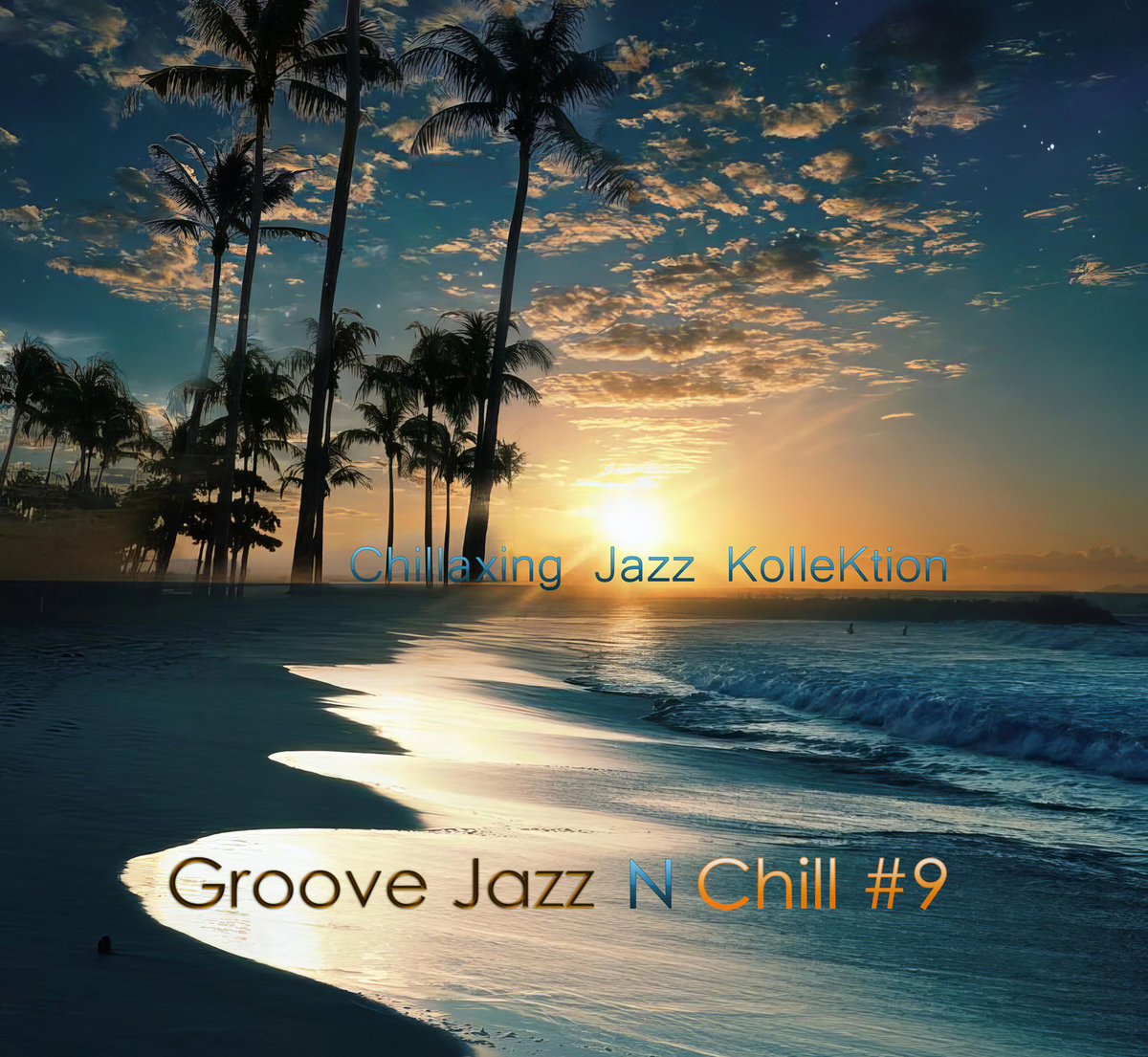 Chillaxing Jazz Kollektion - Groove Jazz N Chill #9 | Konstantin Klashtorni