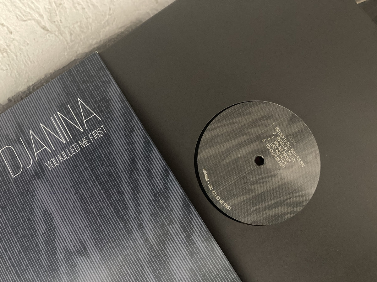 Djanina - you killed me first | DJANINA | Mâchefer