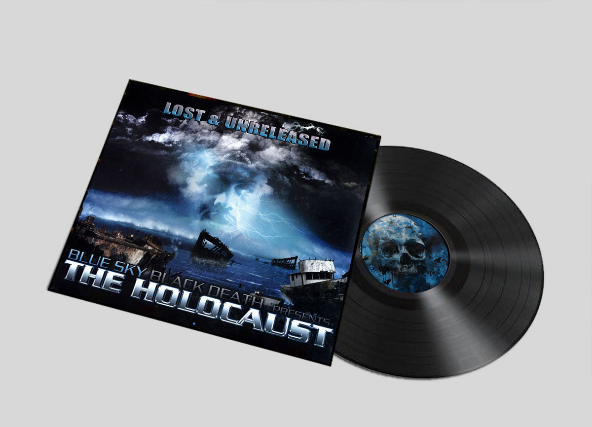 Blue Sky Black Death Presents: The Holocaust [Lost & Unreleased] | The ...