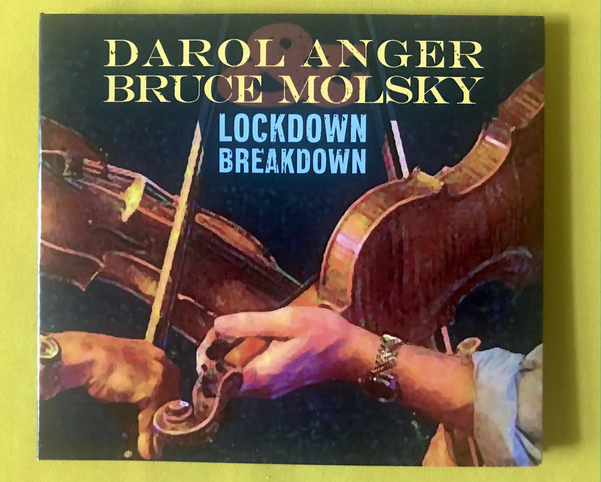 DAROL & BRUCE: LOCKDOWN BREAKDOWN | DAROL ANGER & BRUCE MOLSKY | darol ...