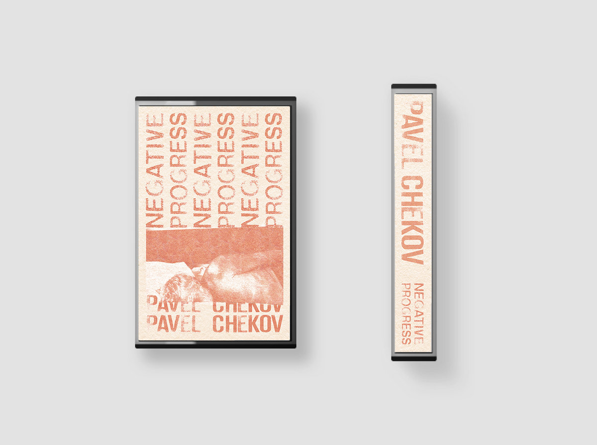 NEGATIVE PROGRESS | PAVEL CHEKOV