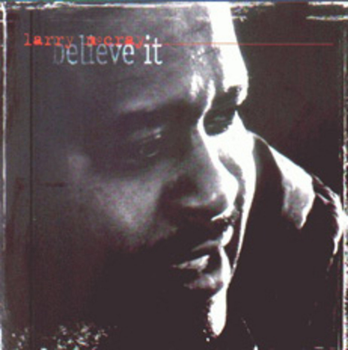 Believe It | Larry McCray