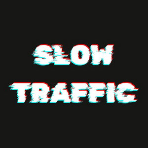Music | Slow Traffic