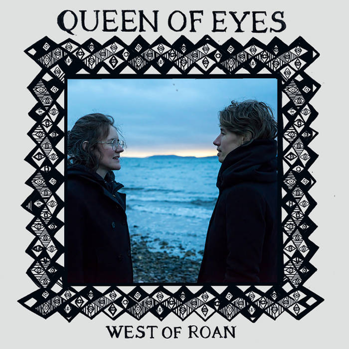 West of Roan, “Queen of Eyes” | Bandcamp Daily