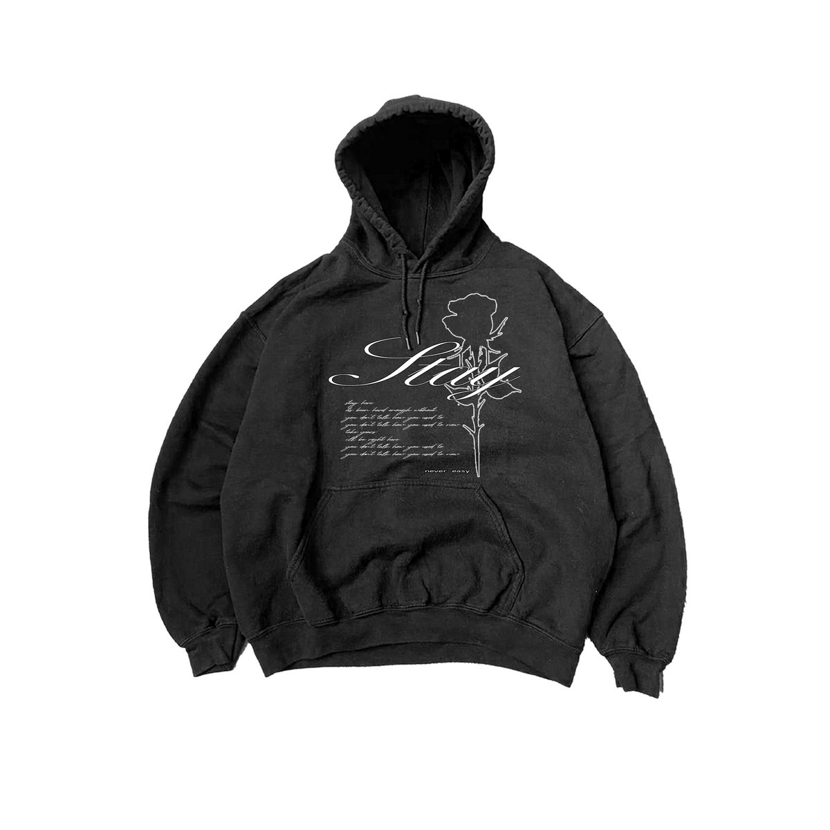 stay hoodie | never easy