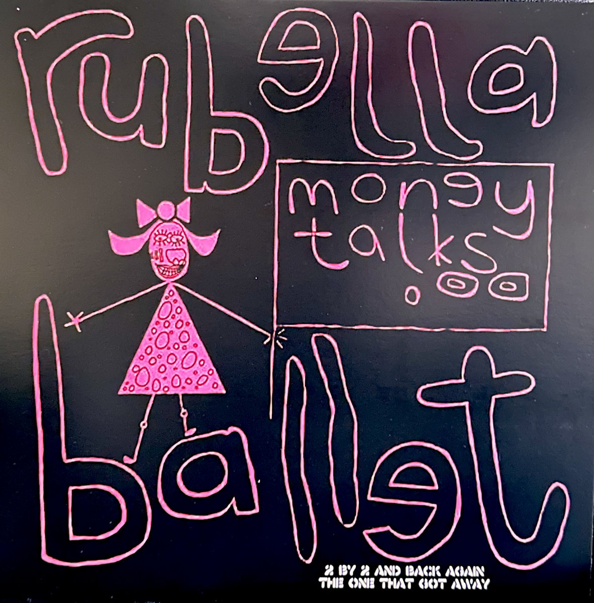 Money Talks/False Promises | Rubella Ballet
