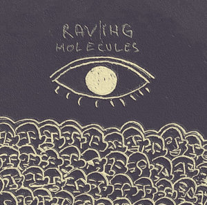 Music | Raving Molecules