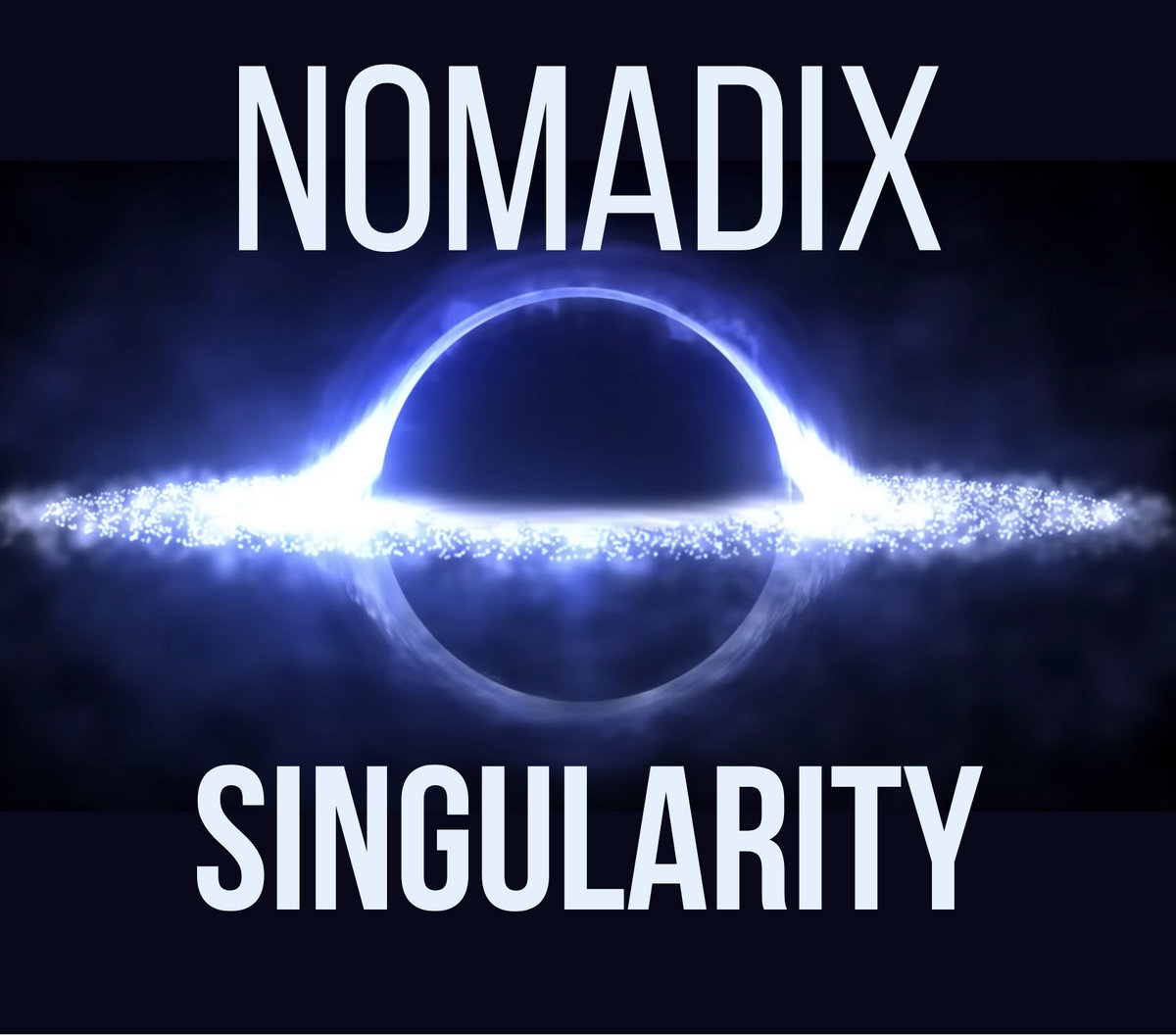 Singularity | NomadiX | NOMADIX