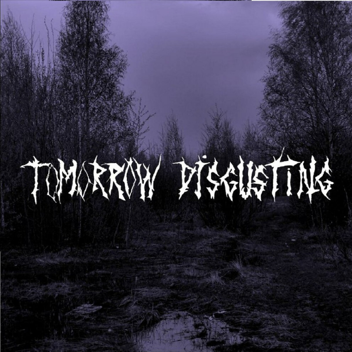Tomorrow disgusting p1 | tomorrow disgusting