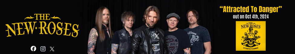 Attracted To Danger | The New Roses