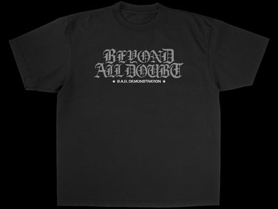 B.A.D. Demo (T-Shirt) | Beyond All Doubt