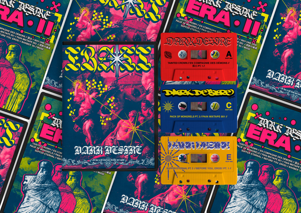 ERA • II | DARK DESIRE | NO PROBLEMA TAPES