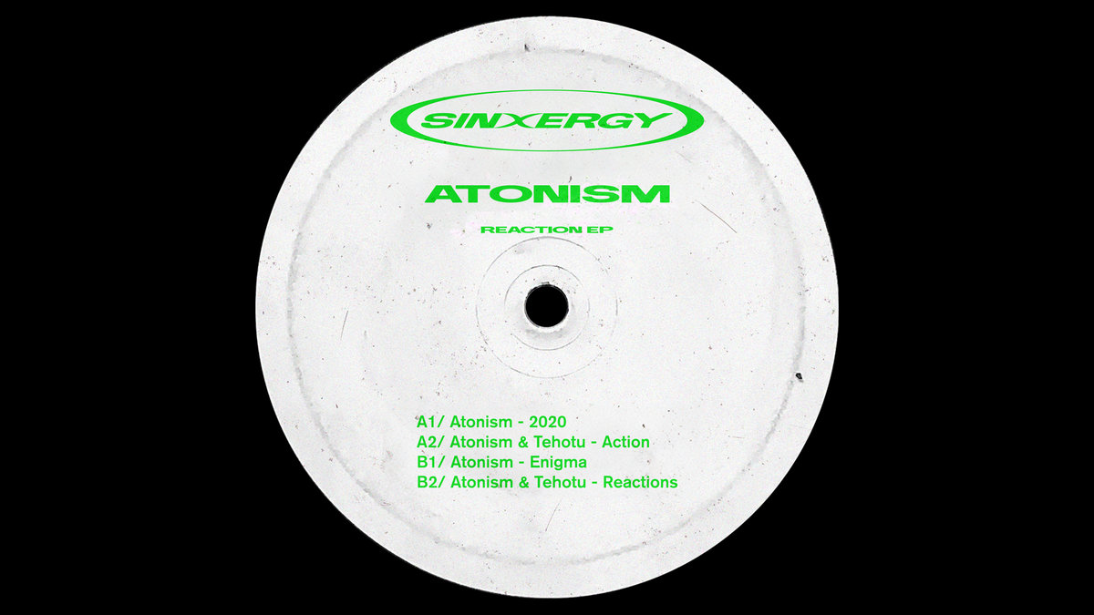 Atonism - Reactions EP | Atonism | Sinxergy