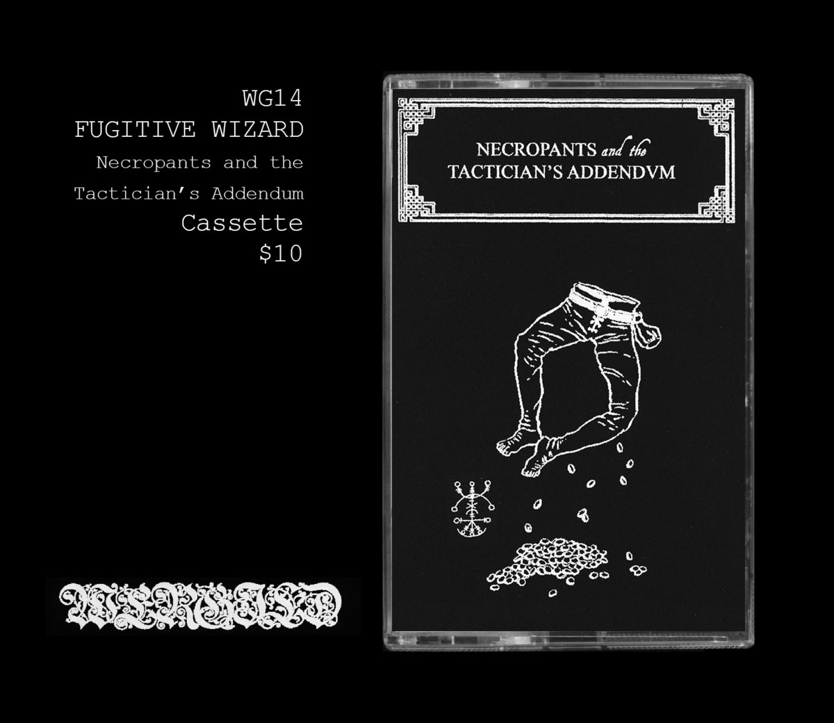 Necropants and the Tactician's Addendum | Fugitive Wizard | WERGILD