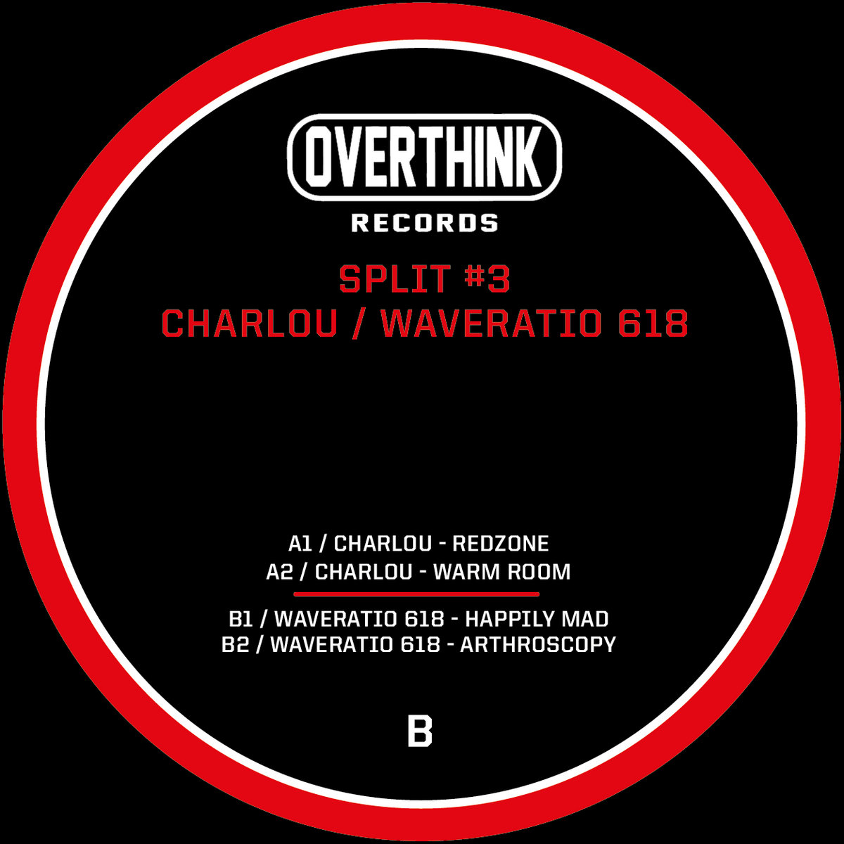 Charlou / Waveratio 618 - Split # 3 | OVERTHINK