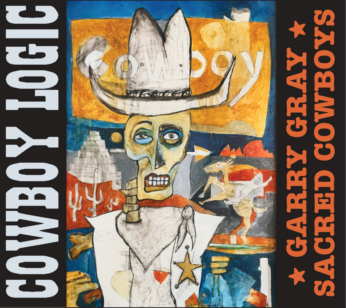 GARRY GRAY & SACRED COWBOYS "Cowboy Logic" | Garry Gray & Sacred Cowboys | Kasumuen Records