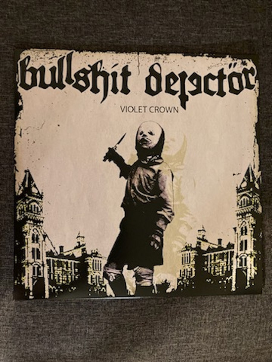 Violet Crown | Bullshit Detector | find a way records