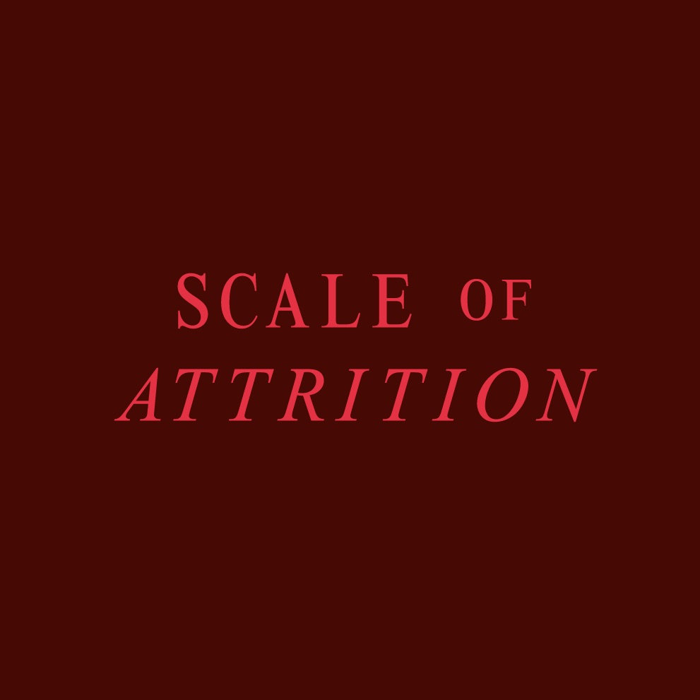 Broken Bonds | Scale of Attrition