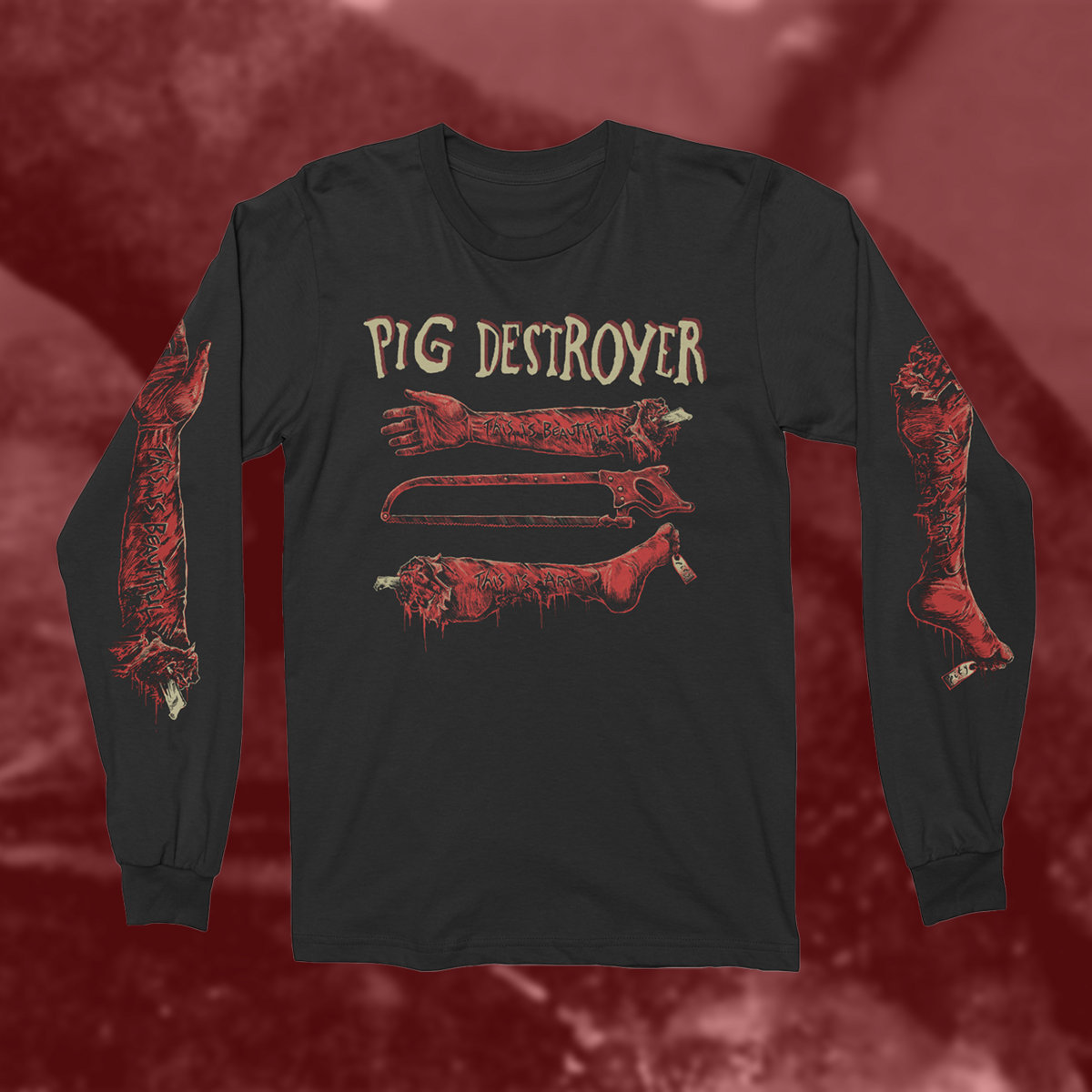 This is Beautiful Long Sleeve | Pig Destroyer