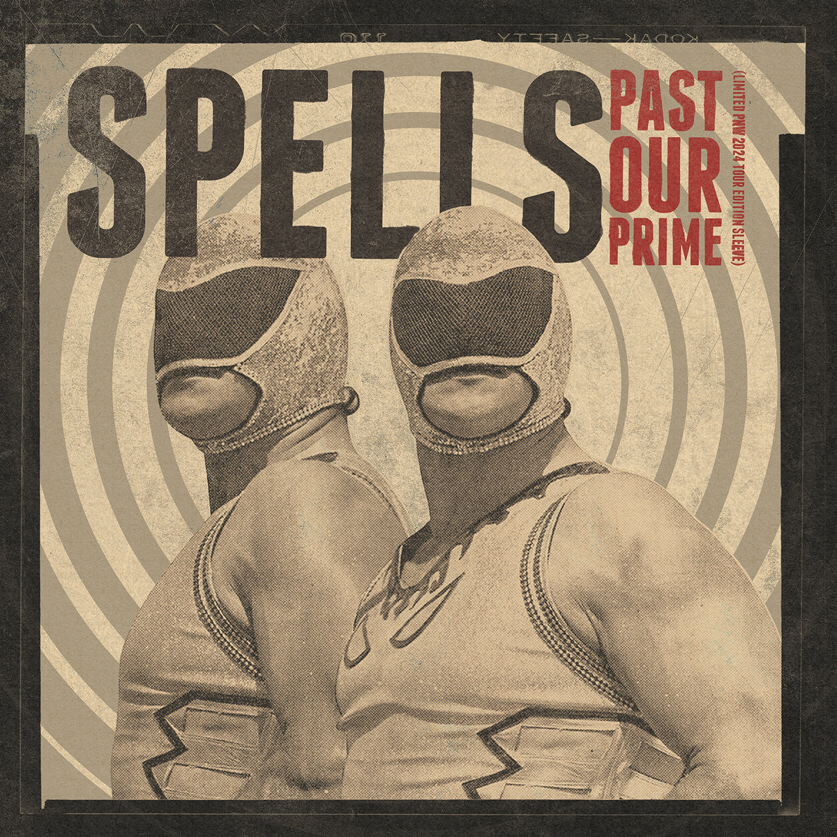 Past Our Prime | SPELLS