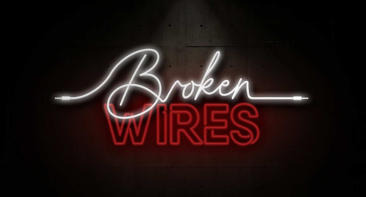 Author of your World | Broken Wires
