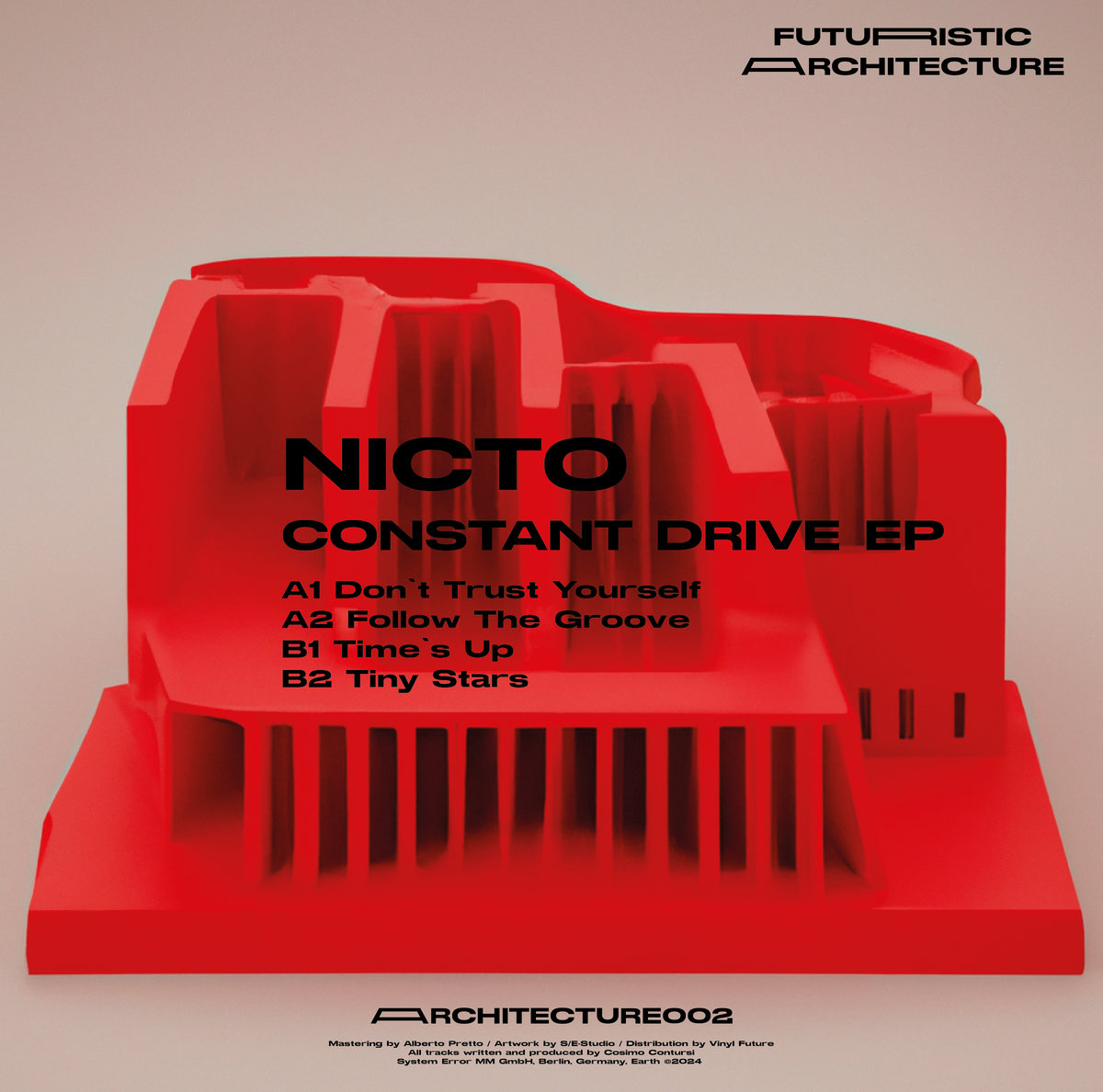 ARCHITECTURE002 Nicto - Constant Drive EP [FUTURISTIC ARCHITECTURE ...