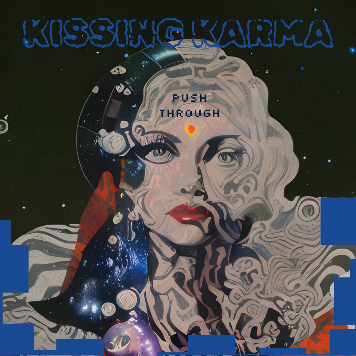 PUSH THROUGH | Kissing Karma