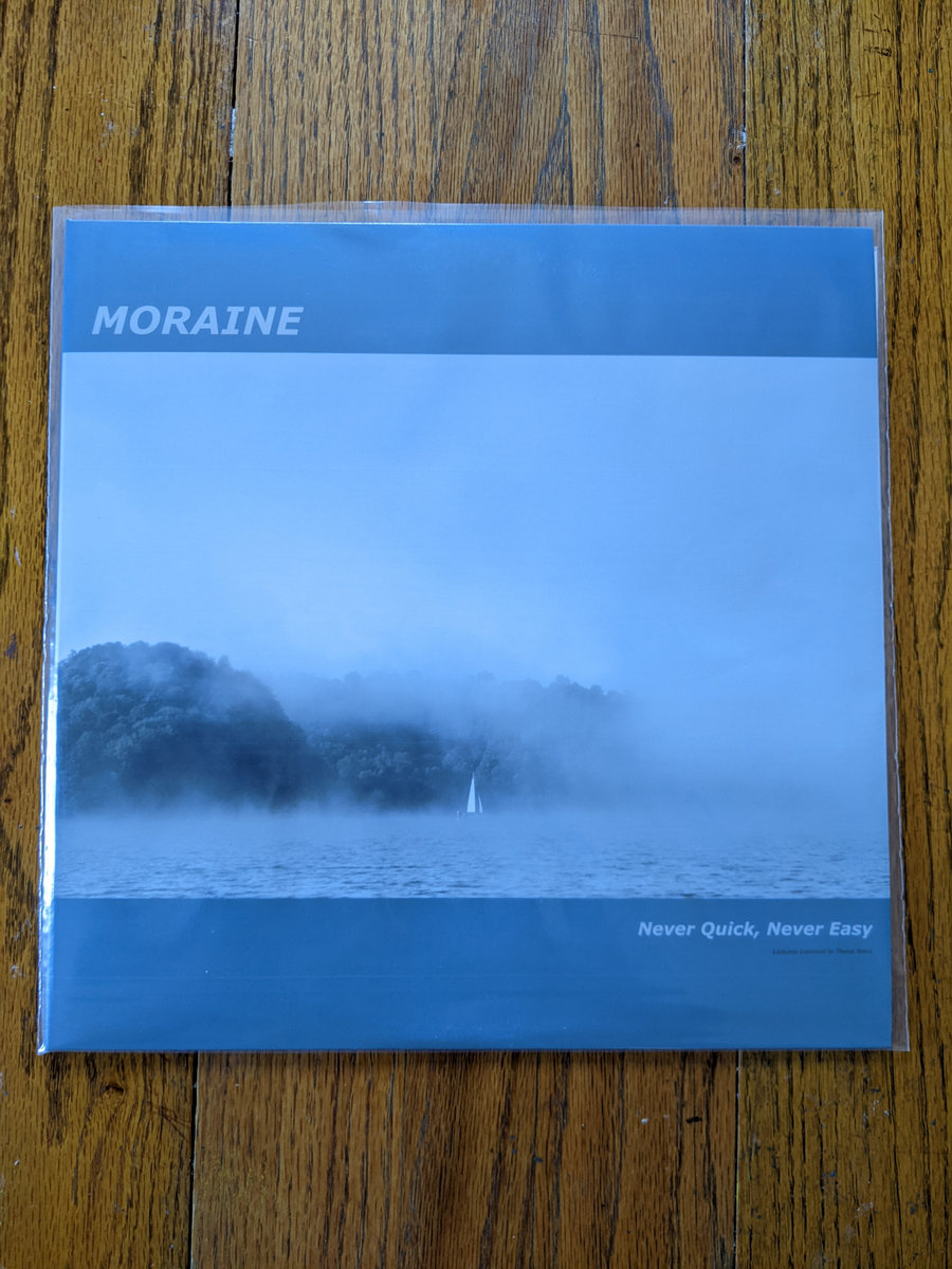 Never Quick, Never Easy | Moraine