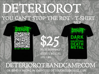 DETERIOROT - You Can't Stop The Rot - T-Shirt | Deteriorot