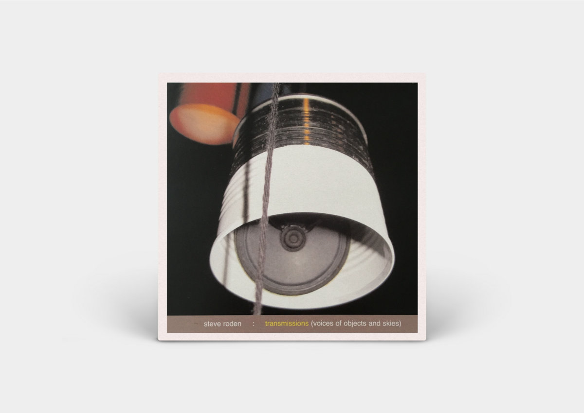 transmissions (voices of objects and skies) | Steve Roden