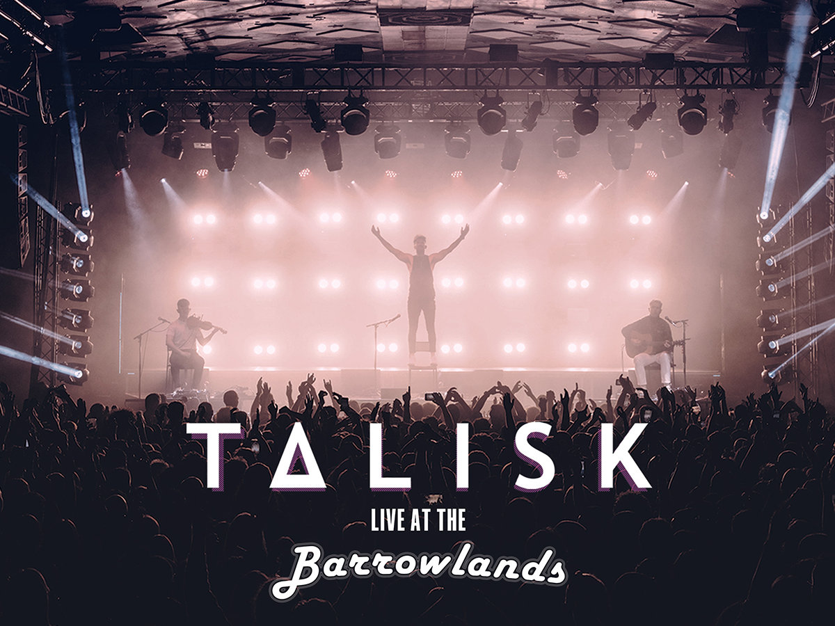 Live at the Barrowlands | Talisk