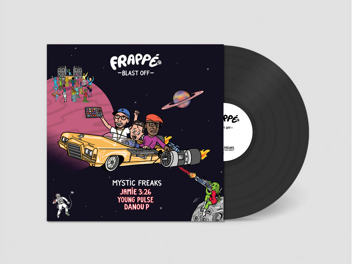 Blast OFF | Mystic Freaks (Jamie 3:26, Young Pulse, Danou P) | Frappé ...