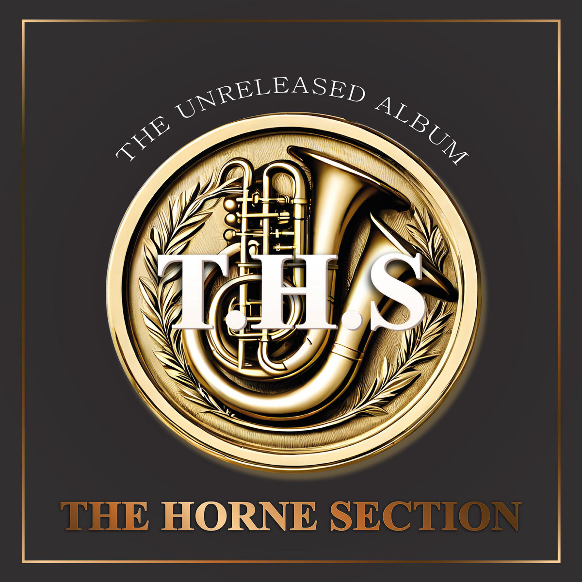 The Unreleased Album | T.H.S (The Horne Section) | Everland Music