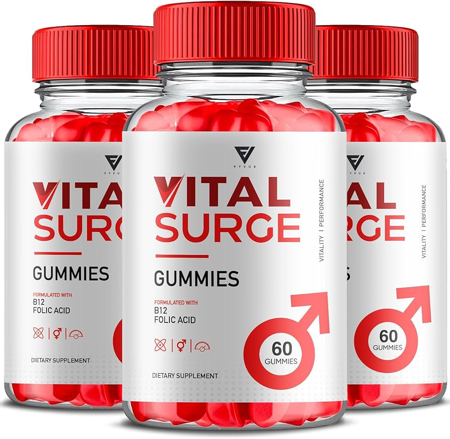 Vital Surge Gummies Reviews Improve Sexual Vitality – TESTED & REVIEWED ...