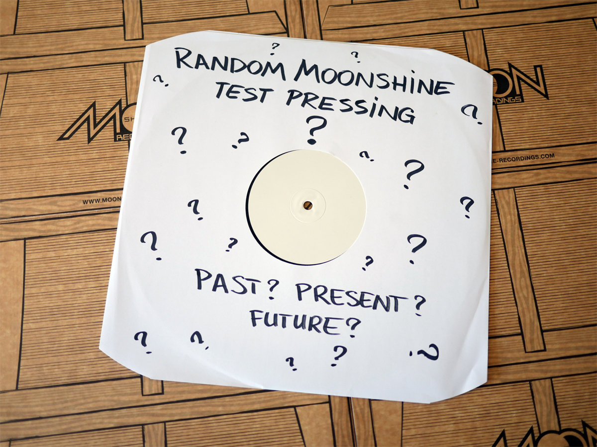 Random Moonshine Test Pressing | Moonshine Recordings