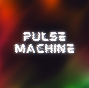 Music | PULSE MACHINE