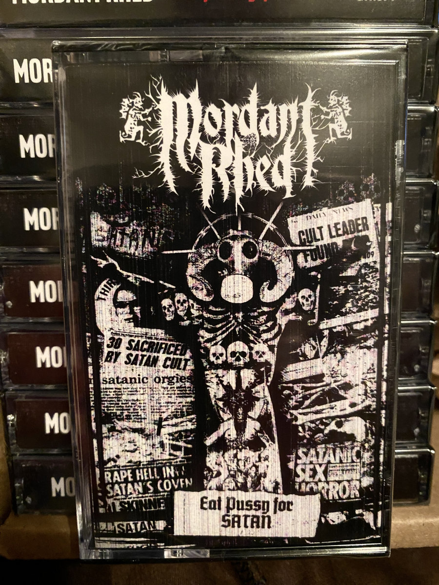Eat Pussy for Satan | Mordant Rhed