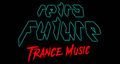 Retro Future III | Angry Luna & Friends | RETRO FUTURE TRANCE MUSIC
