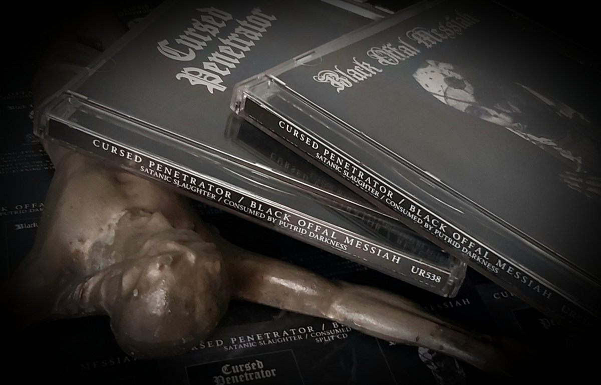 CURSED PENETRATOR / BLACK OFFAL MESSIAH - Satanic Slaughter / Consumed ...