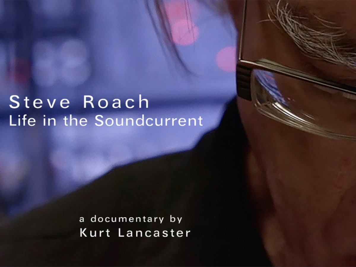 Life in the Soundcurrent Documentary | Steve Roach