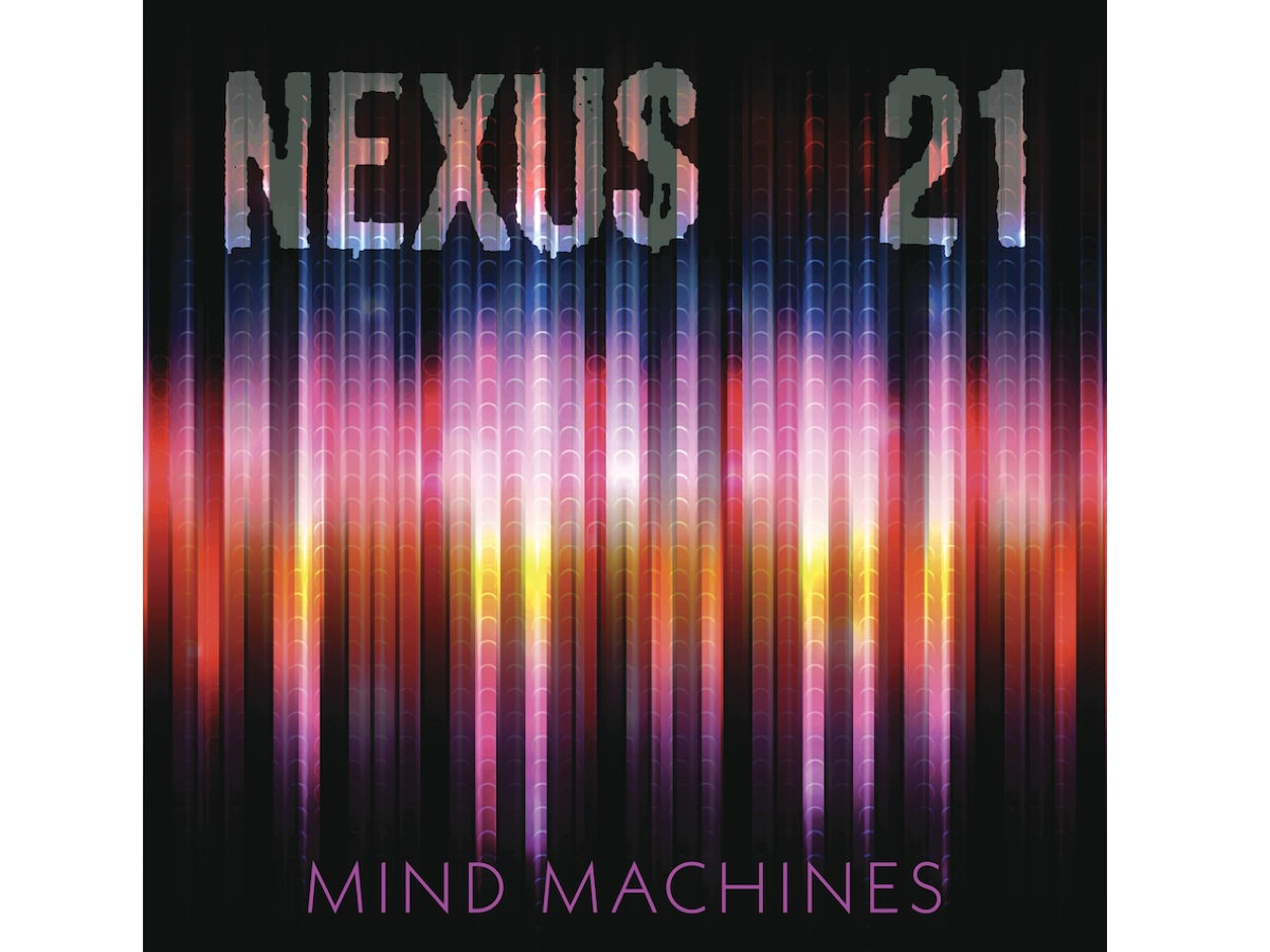 Mind Machines | Nexus 21 | Network Records