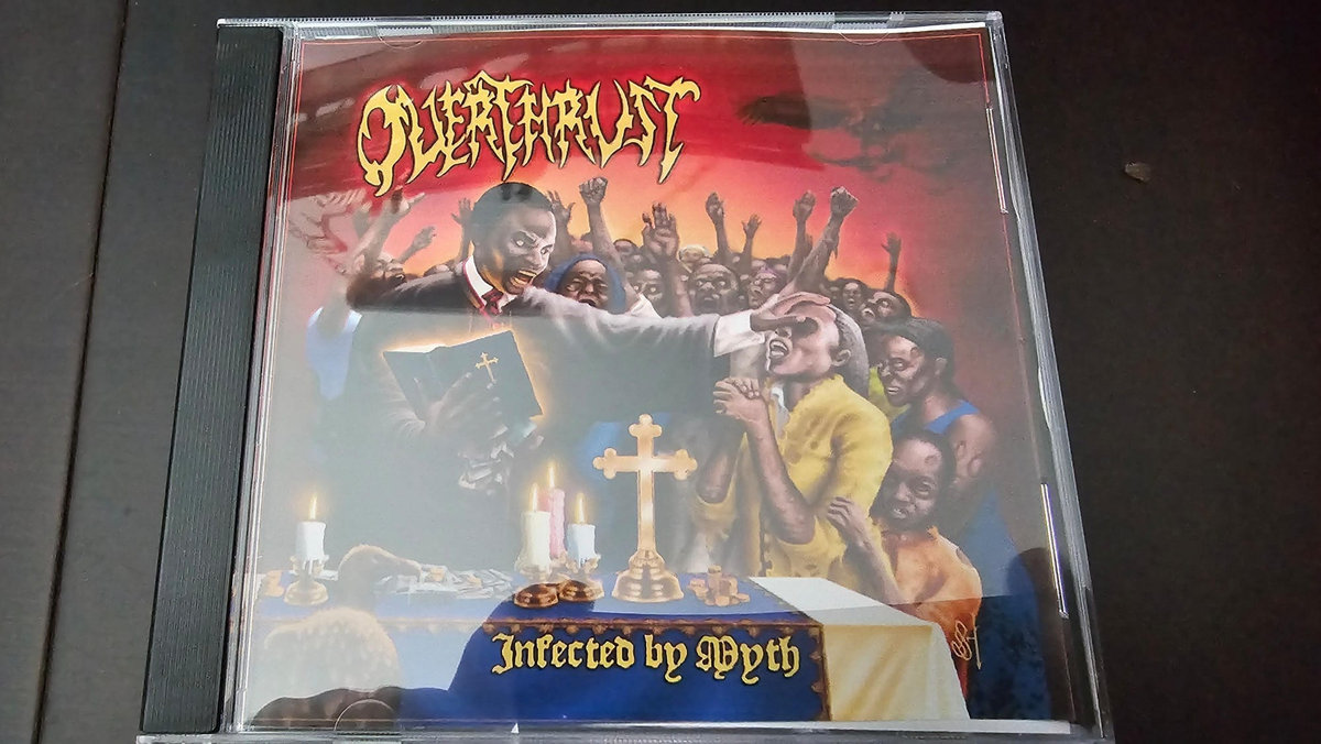 Infected by Myth | Overthrust