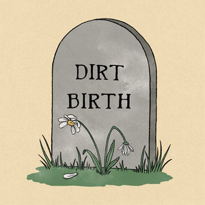 Music | Dirt Birth