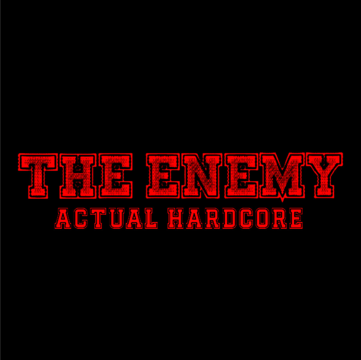 ACTUAL HARDCORE DEMO | The Enemy