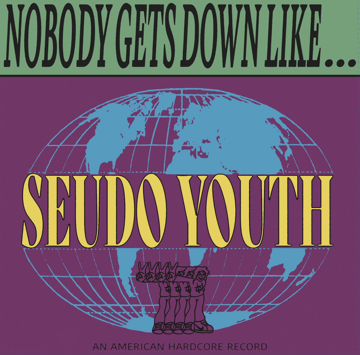 Nobody Gets Down Like...Seudo Youth | Seudo Youth | Going Underground ...