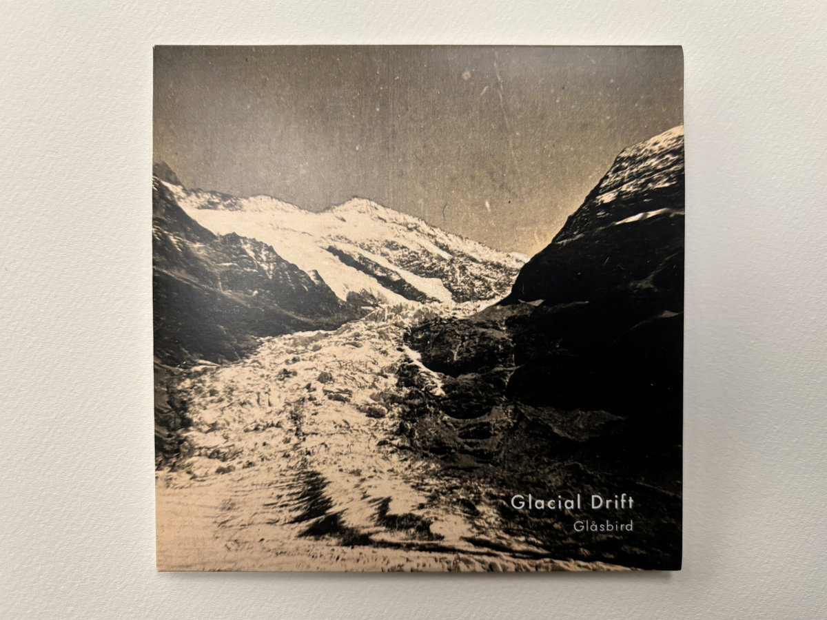 Glacial Drift | Glåsbird | Driftworks